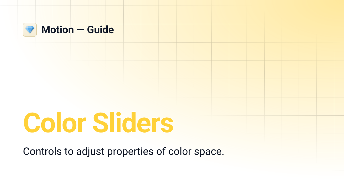 Color Sliders | Motion — Guide