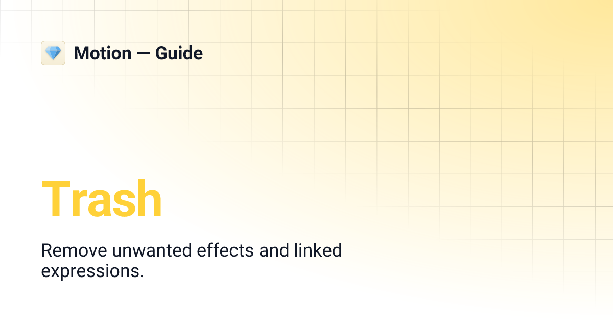 Trash | Motion — Guide