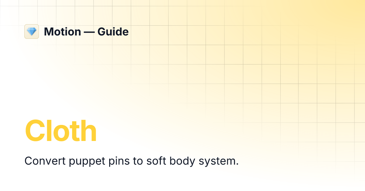 Cloth | Motion — Guide