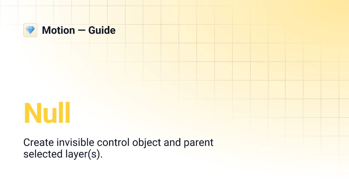 Null | Motion — Guide