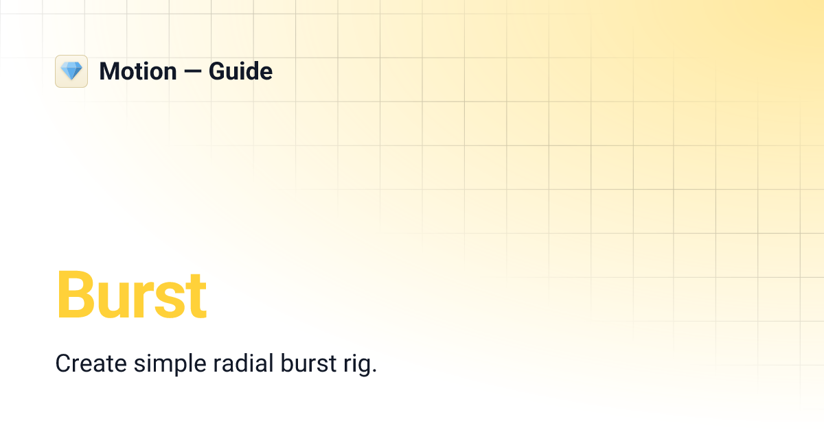 Burst | Motion — Guide