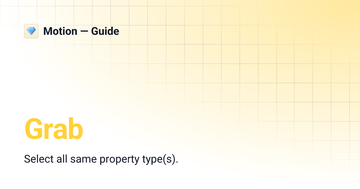 Grab | Motion — Guide