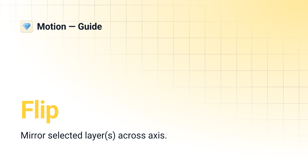 Flip | Motion — Guide