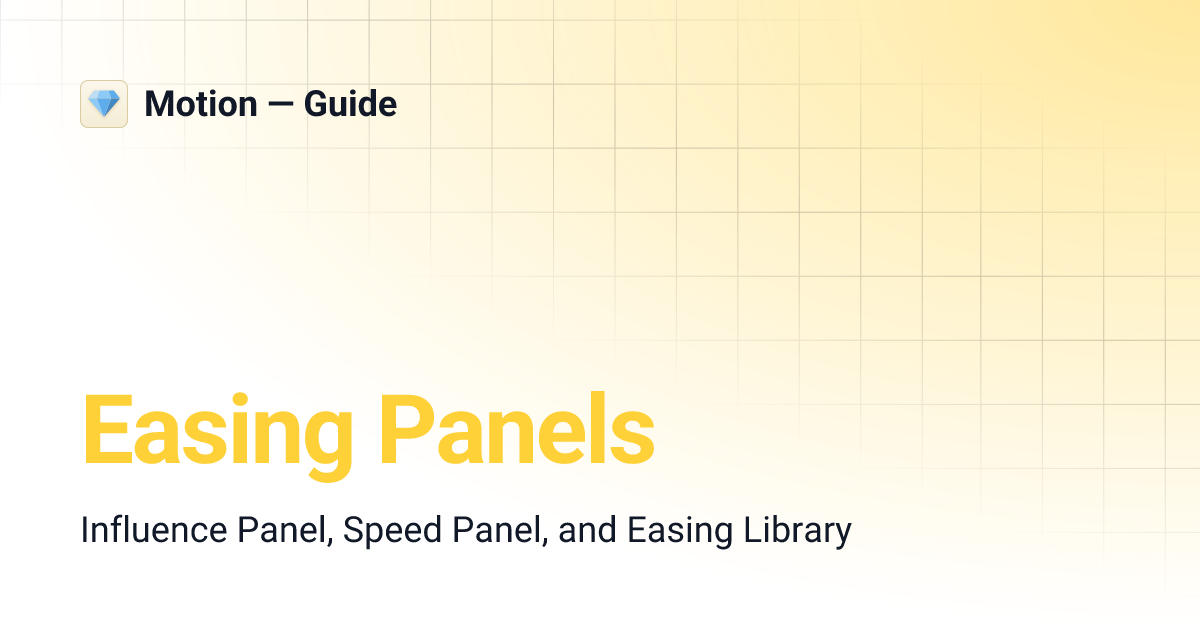Easing Panels | Motion — Guide