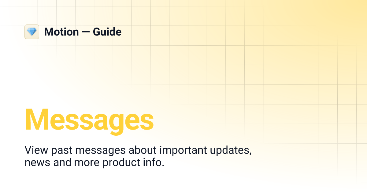 Messages | Motion — Guide