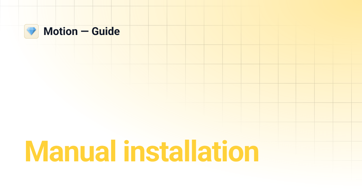Manual installation | Motion — Guide