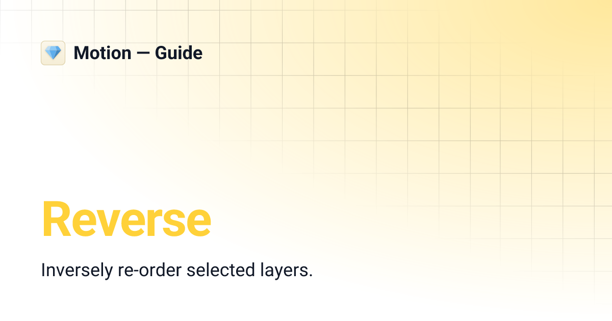 Reverse | Motion — Guide