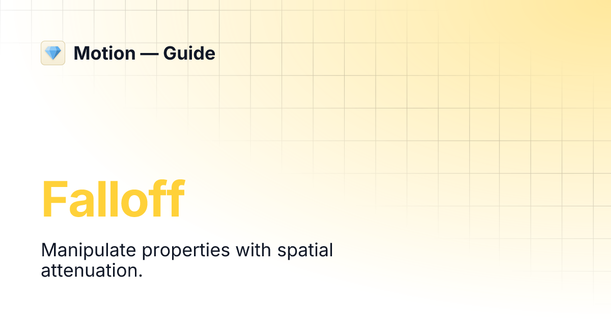 Falloff | Motion — Guide