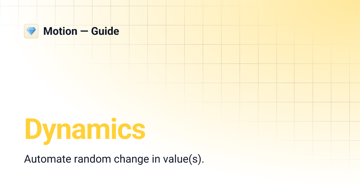 Dynamics | Motion — Guide