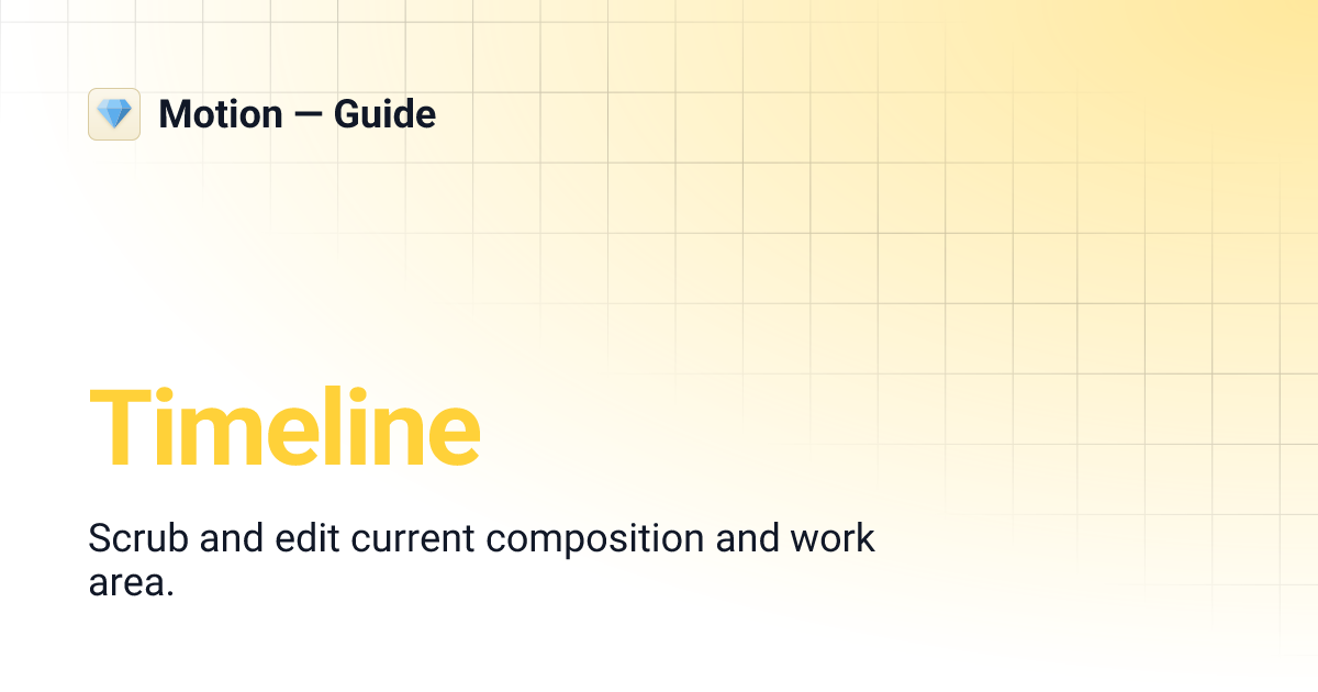 Timeline | Motion — Guide