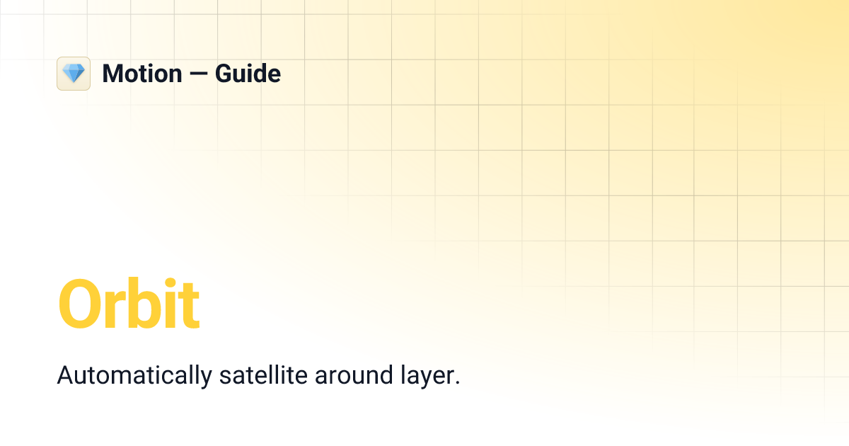 Orbit | Motion — Guide