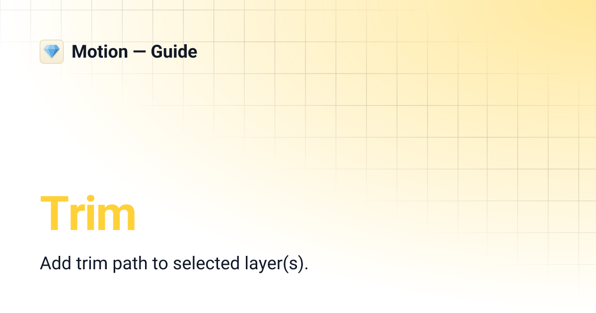 Trim | Motion — Guide