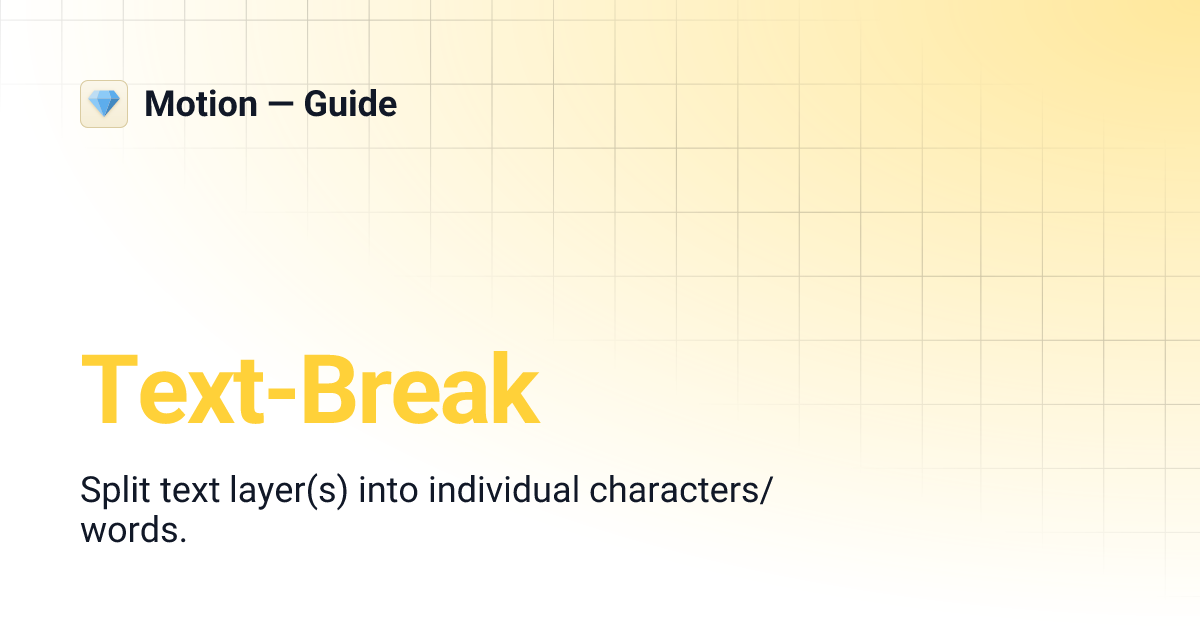 Text-Break | Motion — Guide